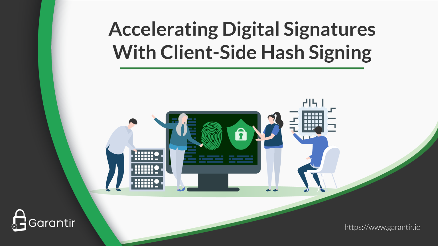 Accelerating Digital Signatures With Client-Side Hash Signing - Garantir