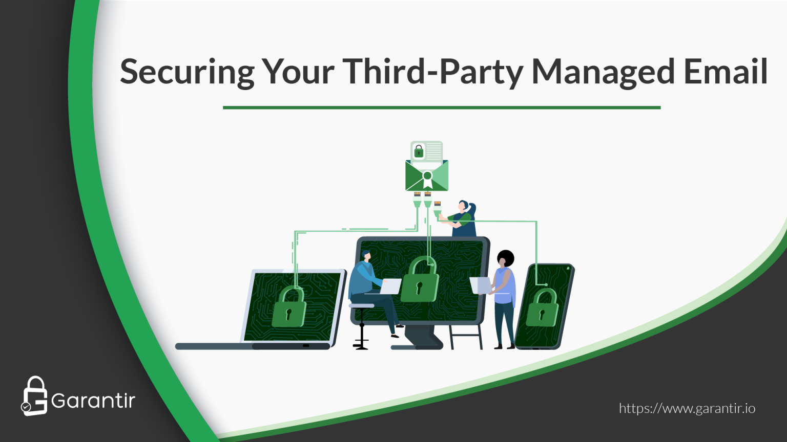 Securing Your Third-Party Managed Email - Garantir
