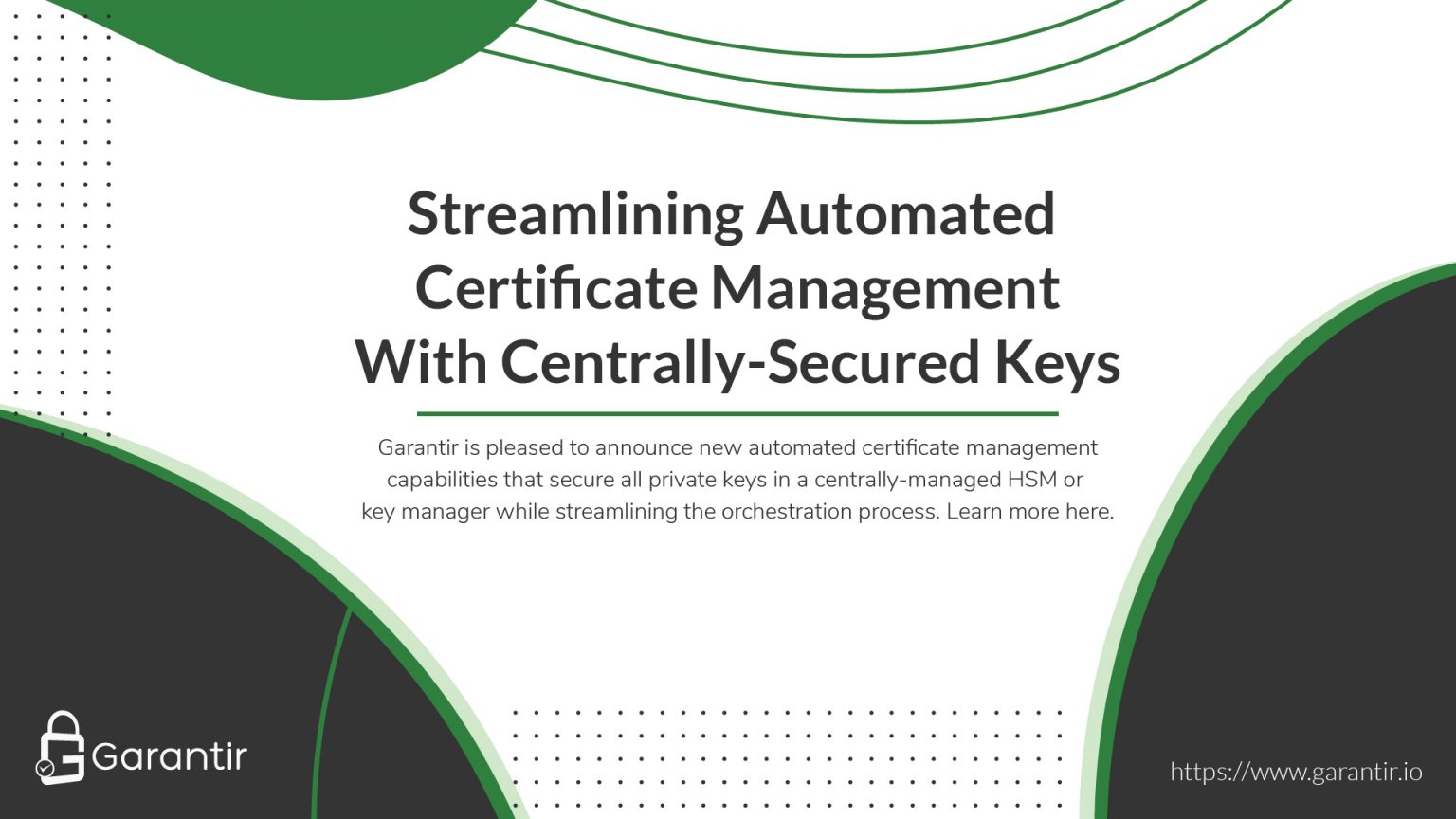 Streamlining Automated Certificate Lifecycle Management - Garantir